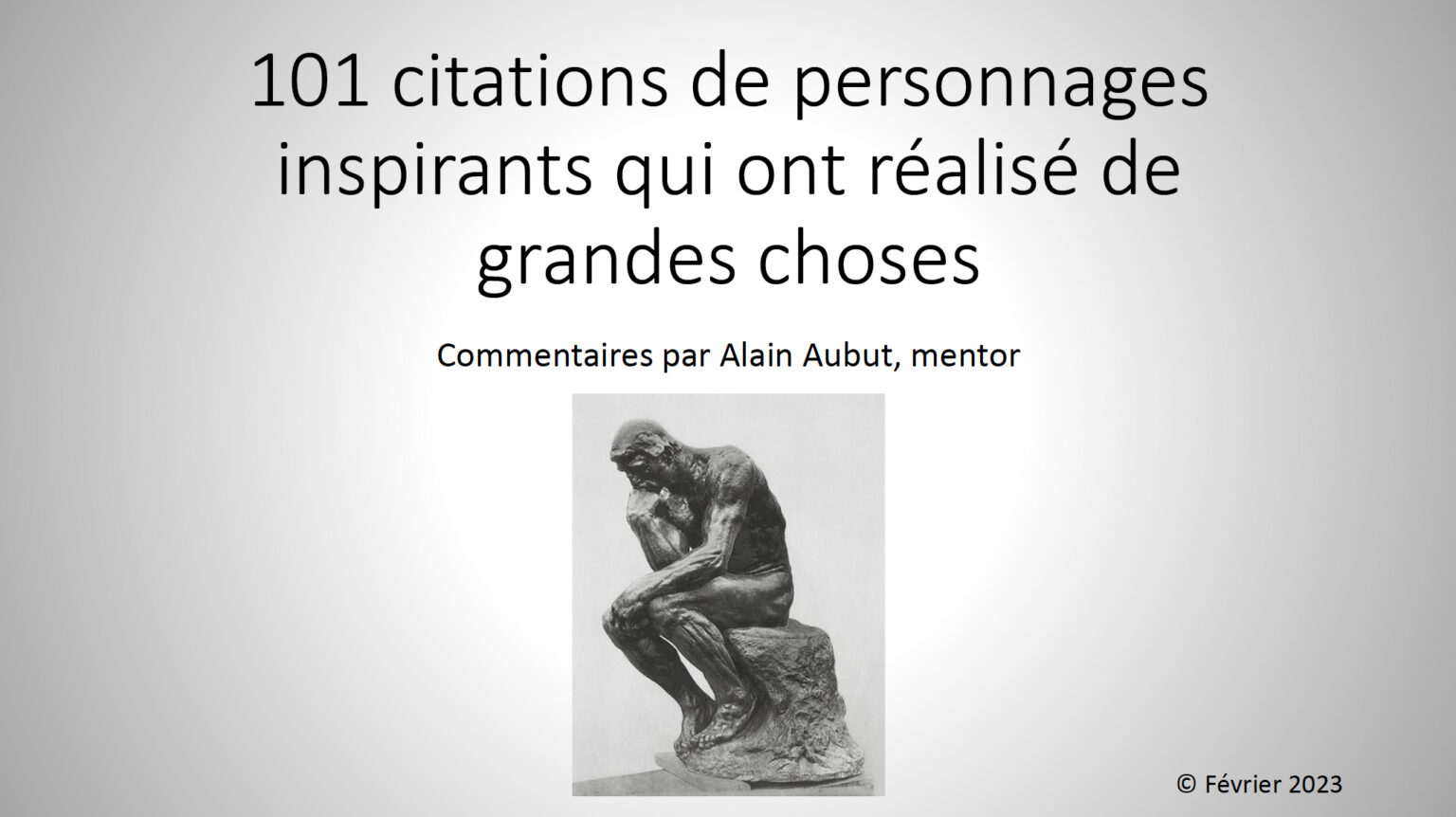 Citations de personnages inspirants : commentés par Alain Aubut